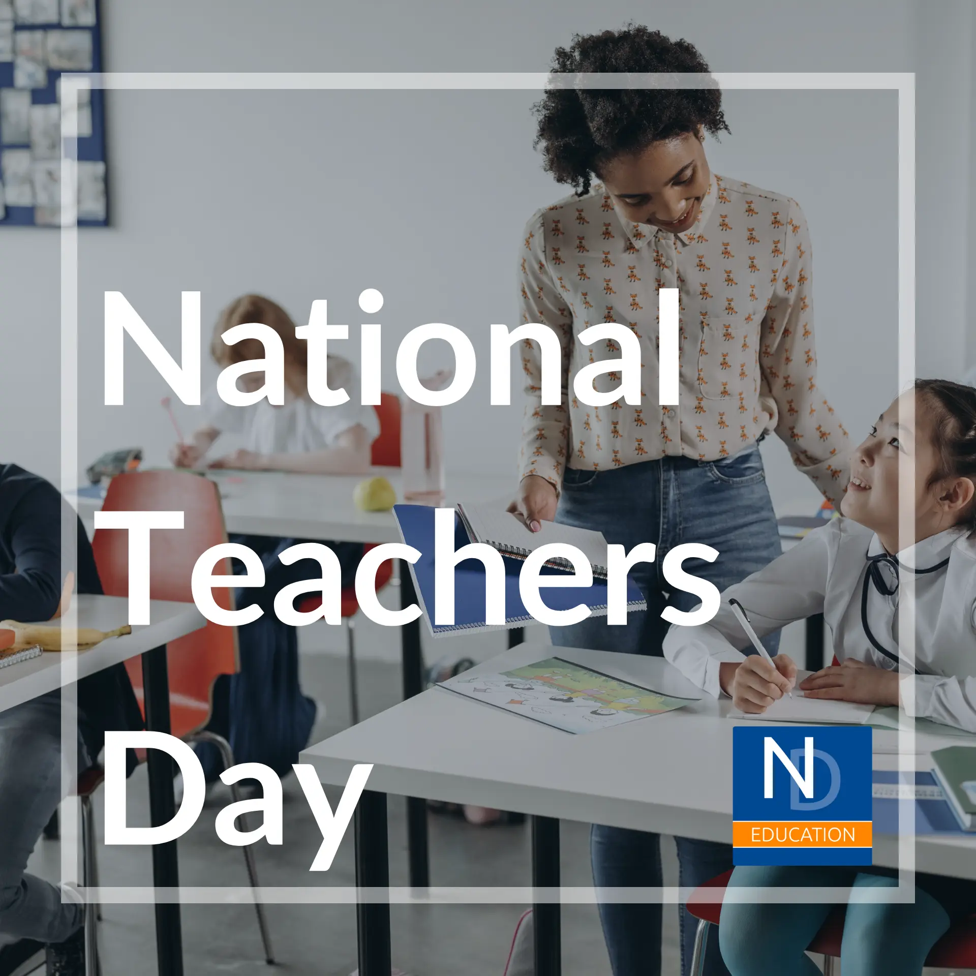 Celebrating National Teachers Day! - ND Education