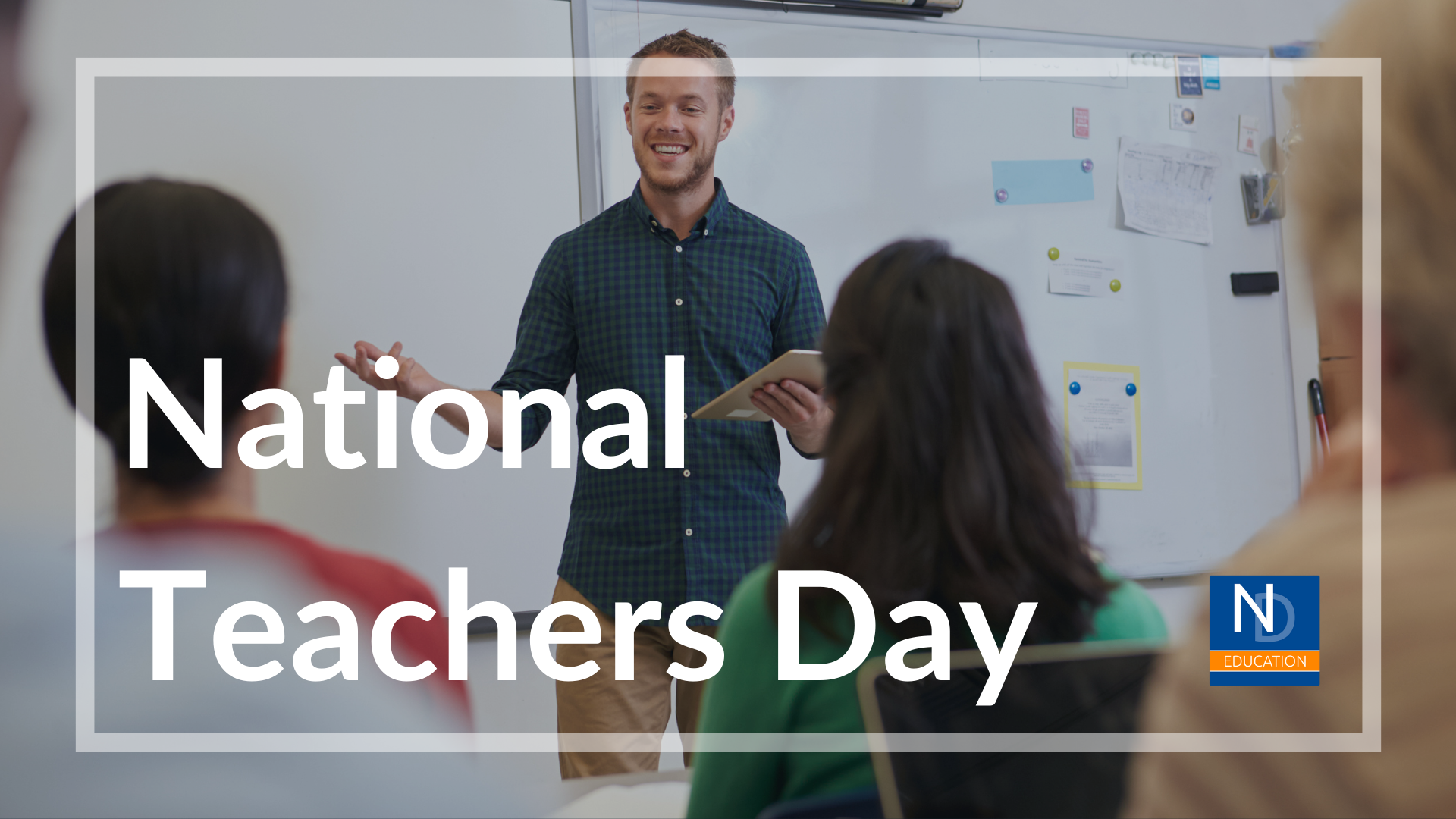 Celebrating National Teachers' Day – An Interview with a Teacher - ND ...