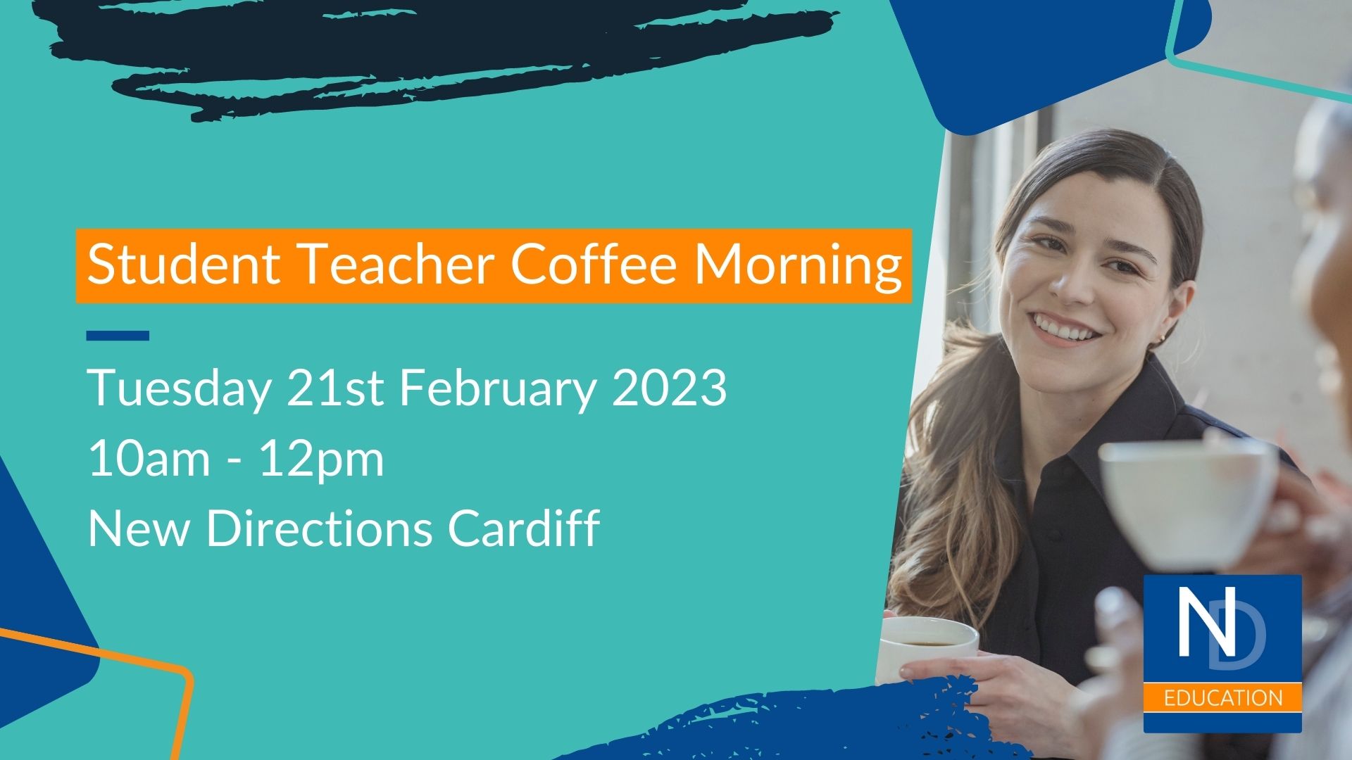 Student Teacher Coffee Morning - ND Education